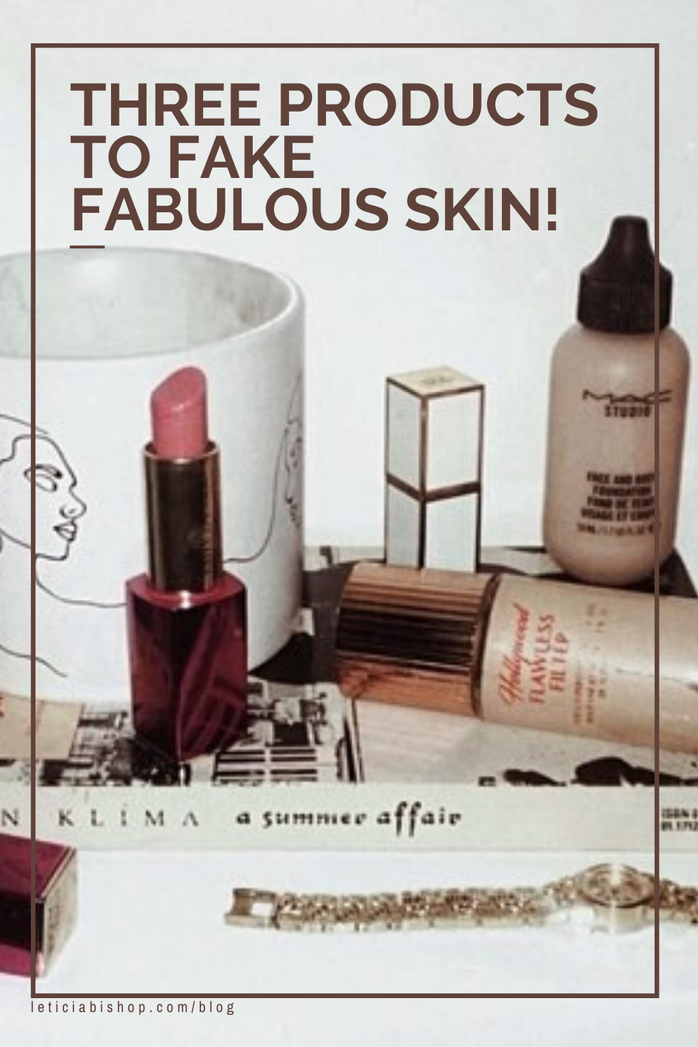 Three Products to Fake Fabulous Skin! - Leticia Bishop