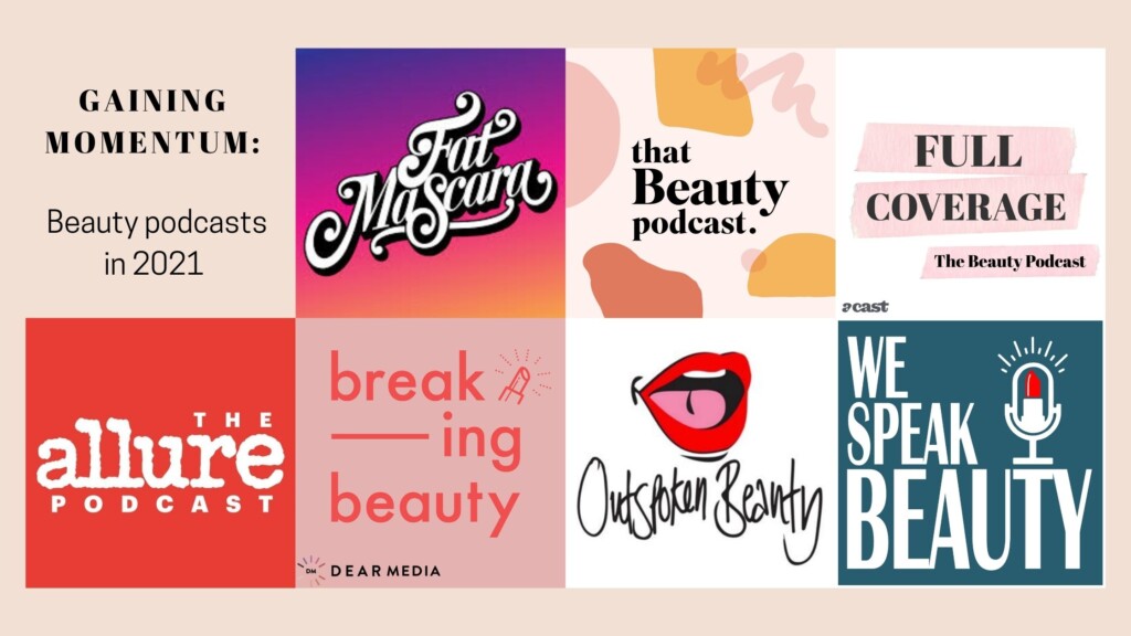 Gaining momentum: Beauty podcasts in 2021 - Leticia Bishop